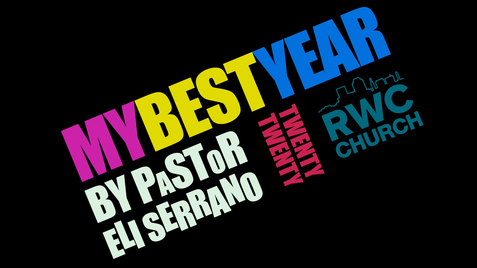 The Best Year For The Church - My Best Year - Restoration City Church