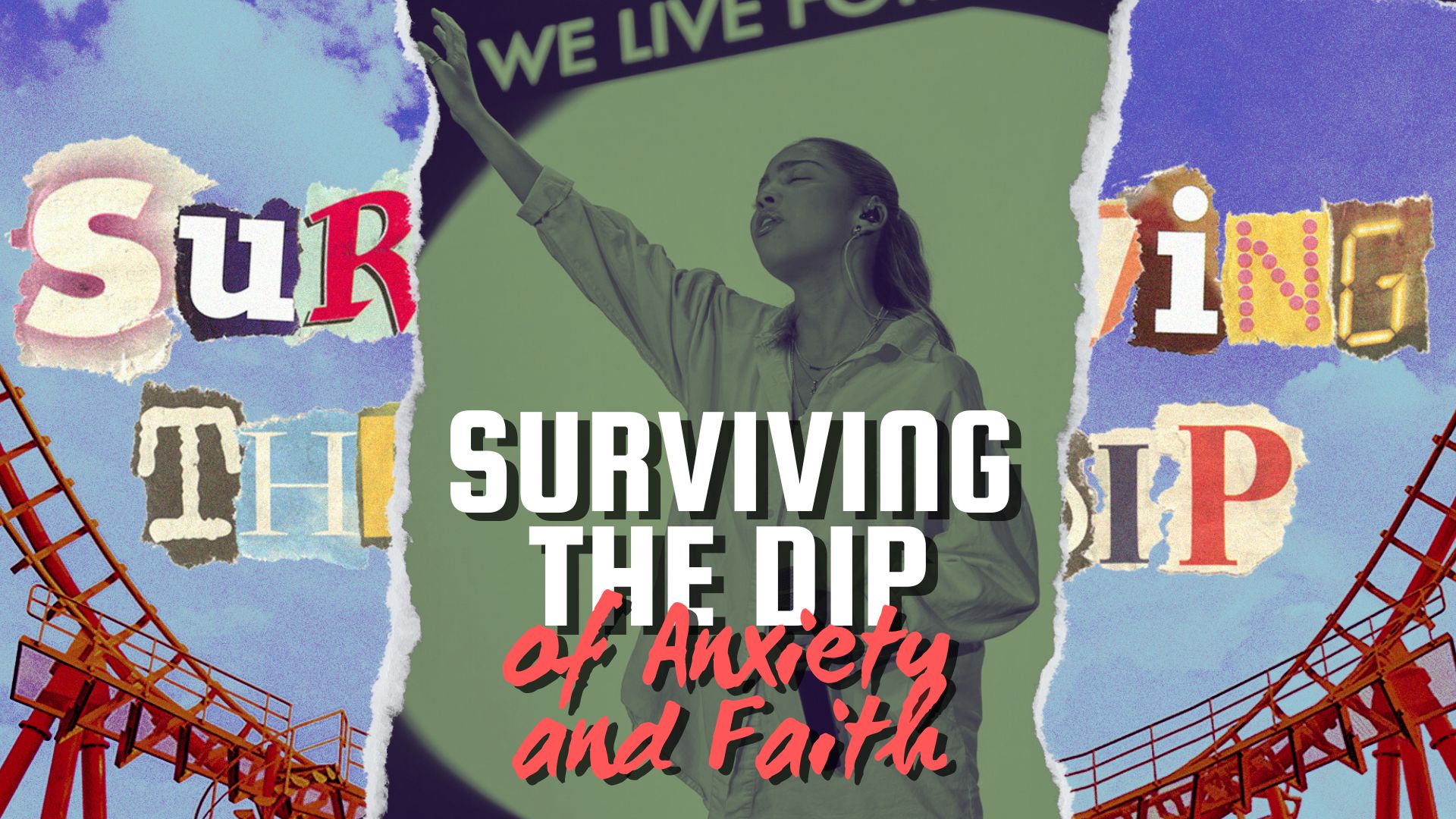 Surviving the Dip of Anxiety and Faith | Week 4 - Restoration City Church