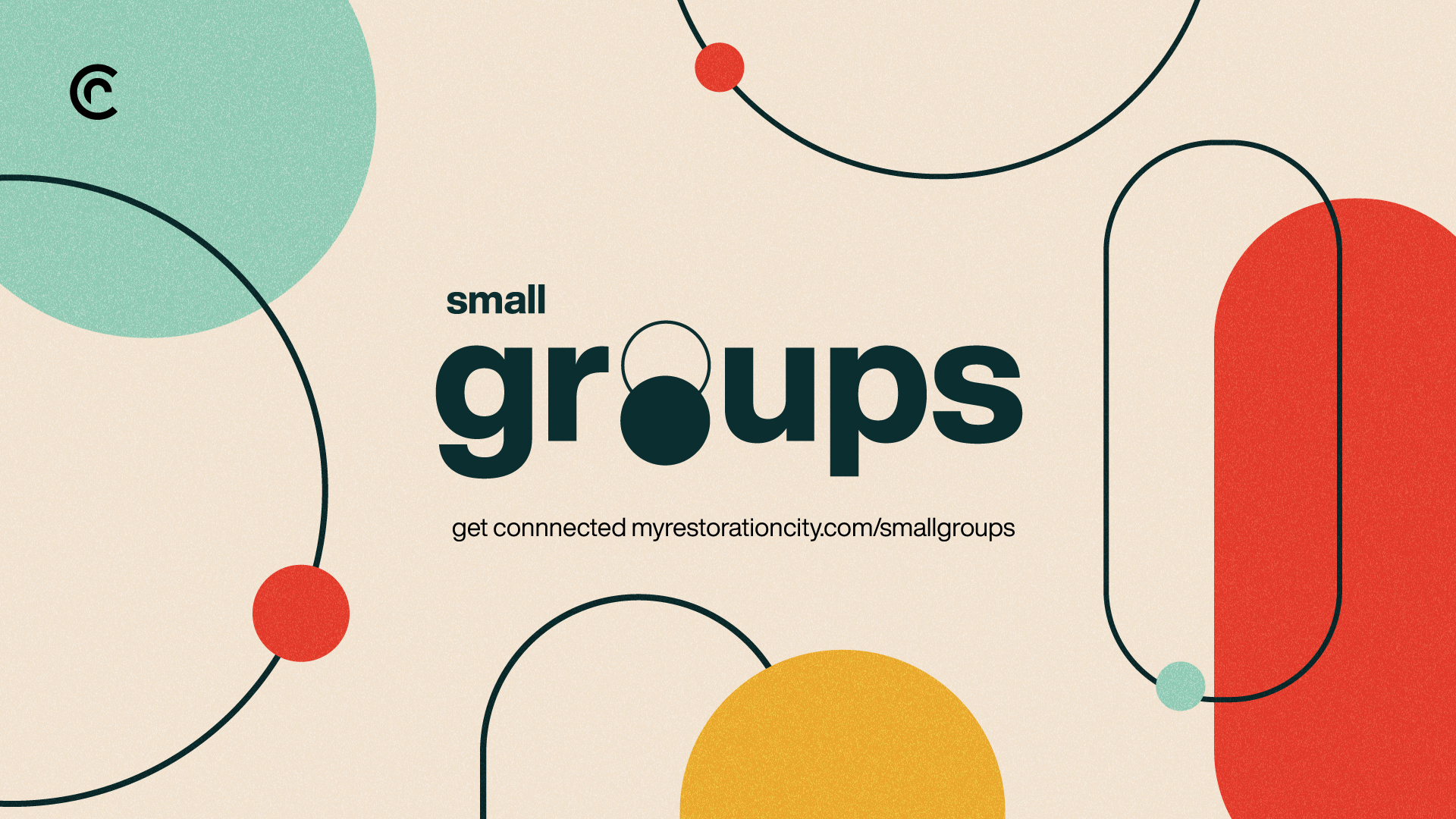 Small Groups - Restoration City Church